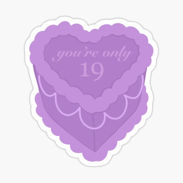 "You’re Only 19 Birthday Cake " Sticker for Sale by DjBubbleDesigns ...
