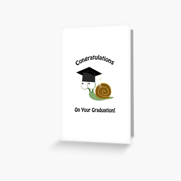 "Congratulations on your graduation snail" Greeting Card for Sale by ...