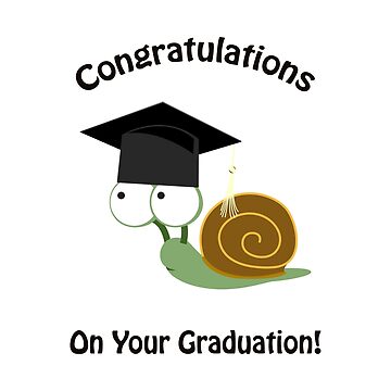 "Congratulations on your graduation snail" Greeting Card for Sale by ...