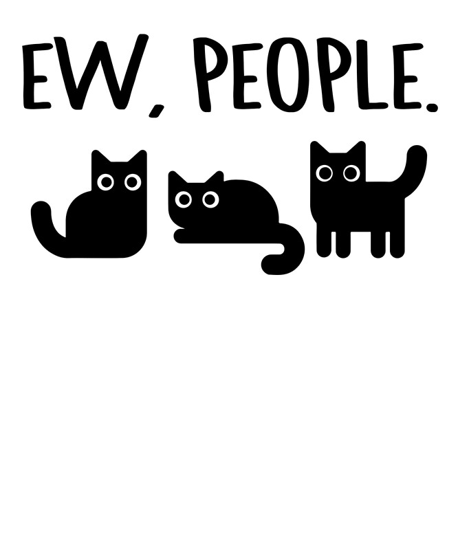 "ew, people cat" by httdesign | Redbubble