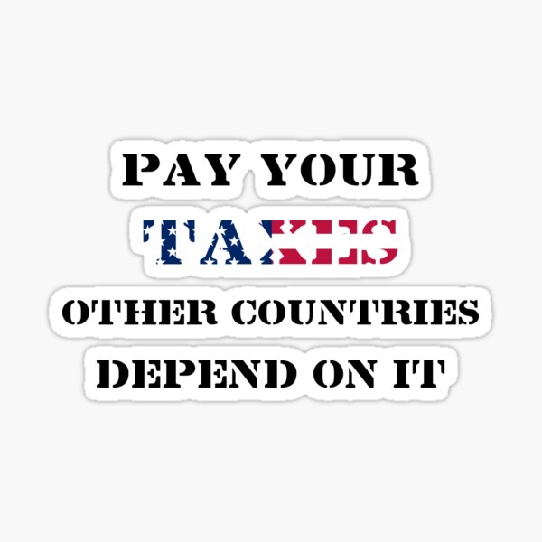 "Pay your taxes" Sticker for Sale by AresArts | Redbubble