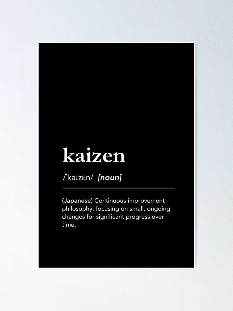 "Kaizen definition, kaizen meaning. Japanese philosophy, motivational ...