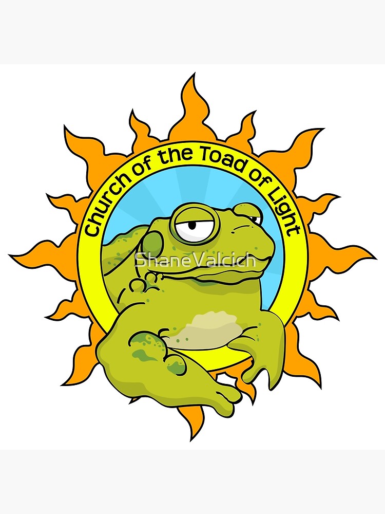 "The Church of the Toad of Light" Poster by ShaneValcich | Redbubble