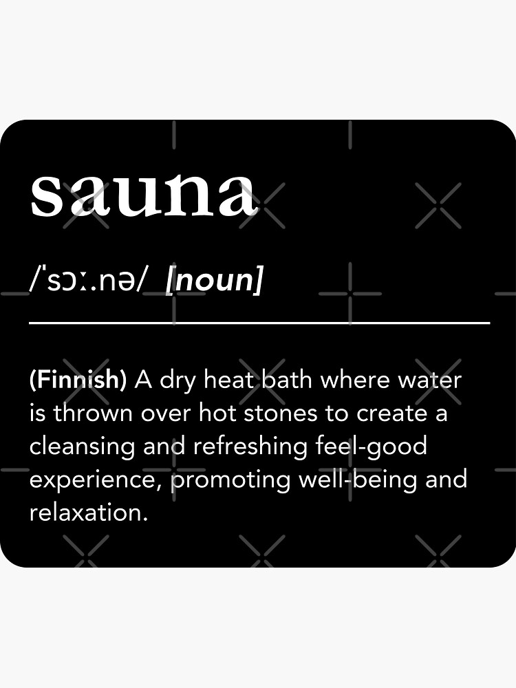 "Sauna definition, wellness quote, finnish sauna culture, black ...