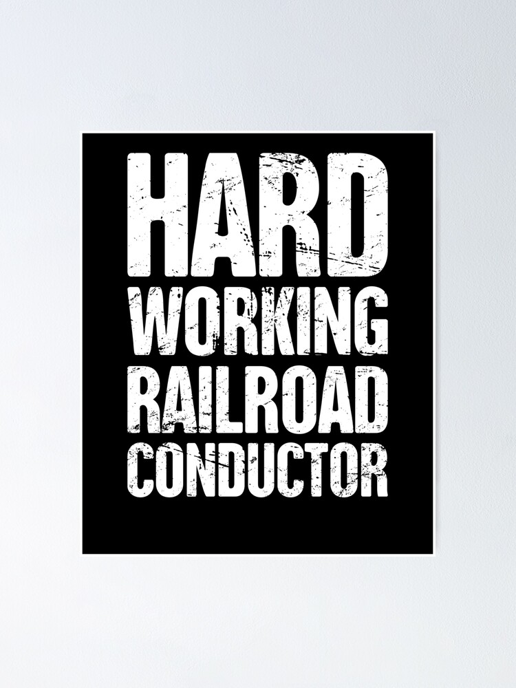 "Retro Vintage Rail Crew Railroad Train Conductor" Poster by ethandirks ...
