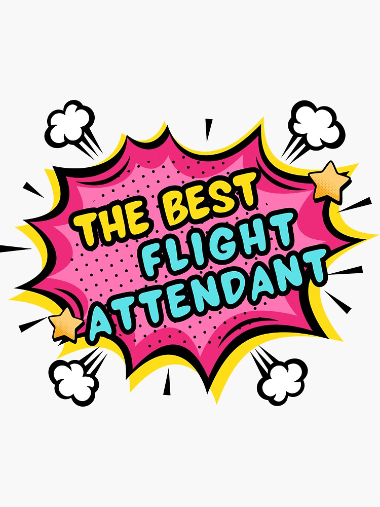 "The Best Flight Attendant" Sticker for Sale by PurrfectJourney | Redbubble
