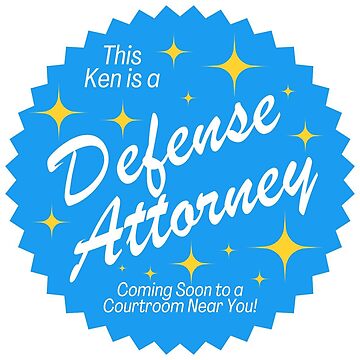 "This Ken is a Defense Attorney" Sticker for Sale by IU-Mock-Trial ...