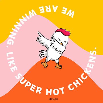 "we are winning. like super hot chickens." Sticker for Sale by ...