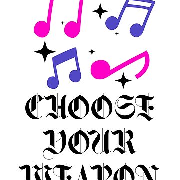 "Choose Your Weapon (Meme): Funny Music Notes Design" Sticker for Sale ...