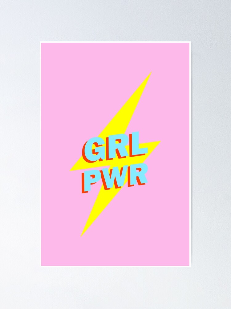 "GRL PWR, GIRL PWR FLASH, BY SUBGIRL" Poster by SUBGIRL | Redbubble
