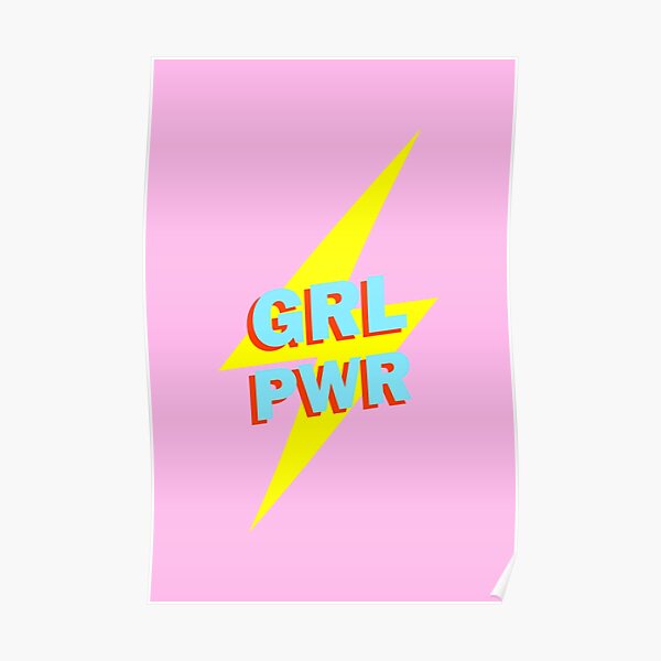 "GRL PWR, GIRL PWR FLASH, BY SUBGIRL" Poster by SUBGIRL | Redbubble