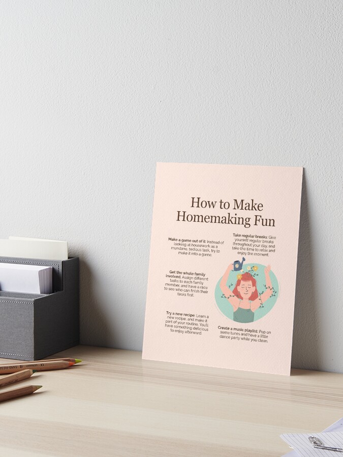 "How to Make Homemaking Fun" Art Board Print for Sale by TheFocusedShop ...