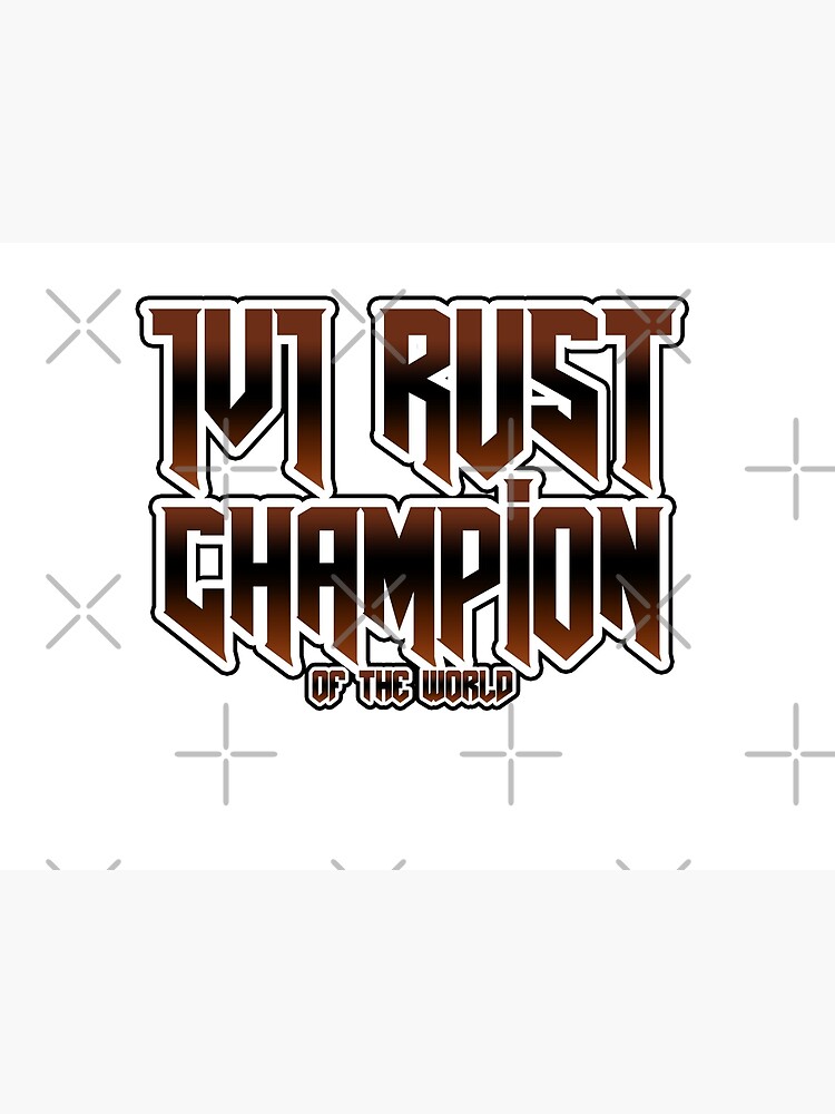 "1v1 Rust Champion of the World" Poster for Sale by tdjeff02 | Redbubble