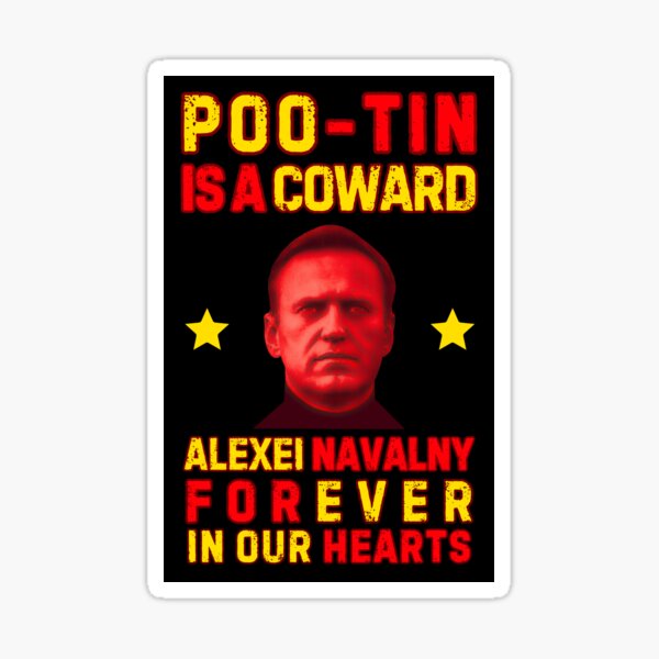 "POO-TIN IS A COWARD - ALEXEI NAVALNY FOREVER IN OUR HEARTS" Sticker ...