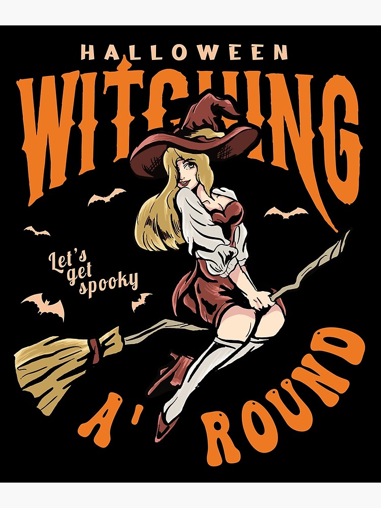 "WITCHING AROUND" Poster for Sale by ScareApparel | Redbubble