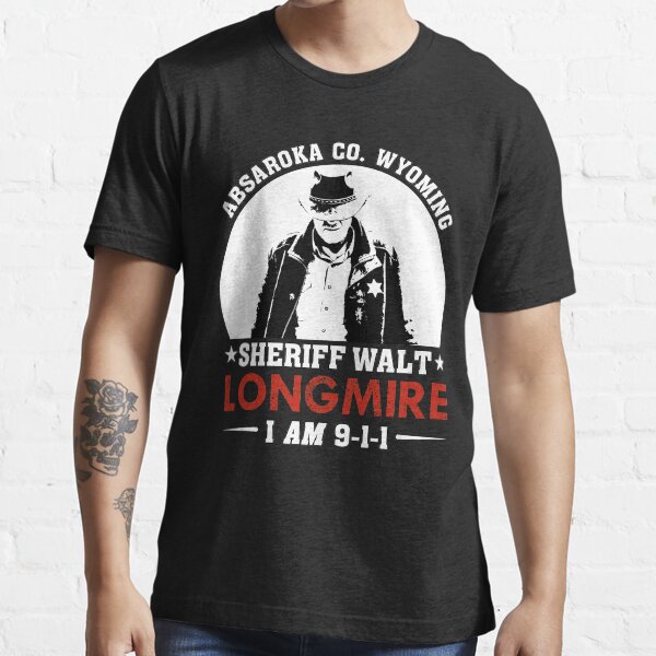 "Sheriff Walt Longmire - Absaroka County Wyoming" T-shirt for Sale by ...