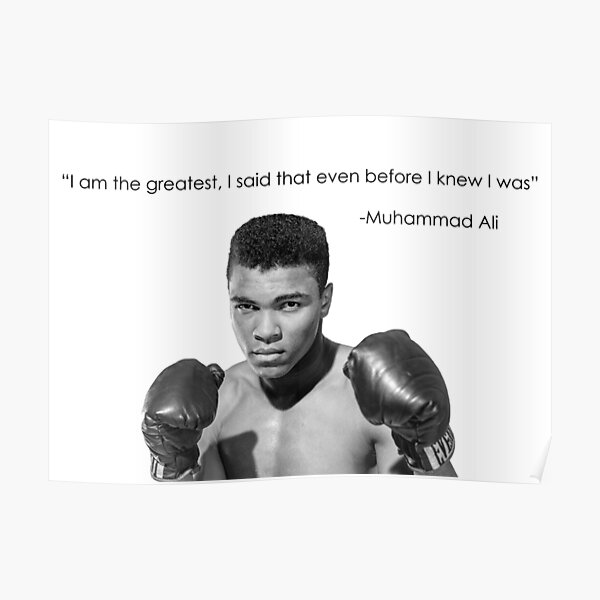 "Muhammad Ali "I am the greatest"" Poster for Sale by BobbyWong | Redbubble