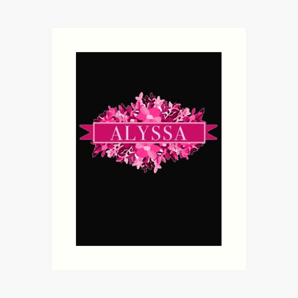 Alyssa Word Art Alyssa Name Art Prints For Sale | Redbubble