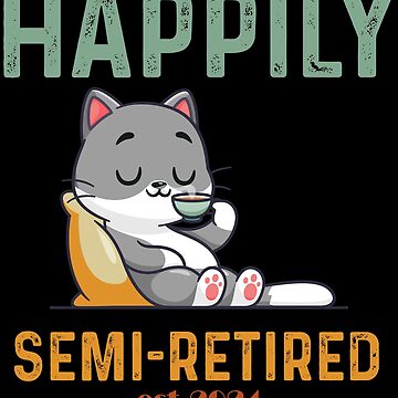 "Semi Retirement" Sticker for Sale by Spookyjob | Redbubble
