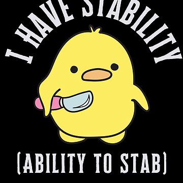 "I Have Stability Ability To Stab Witty Quote" Essential T-Shirt for ...