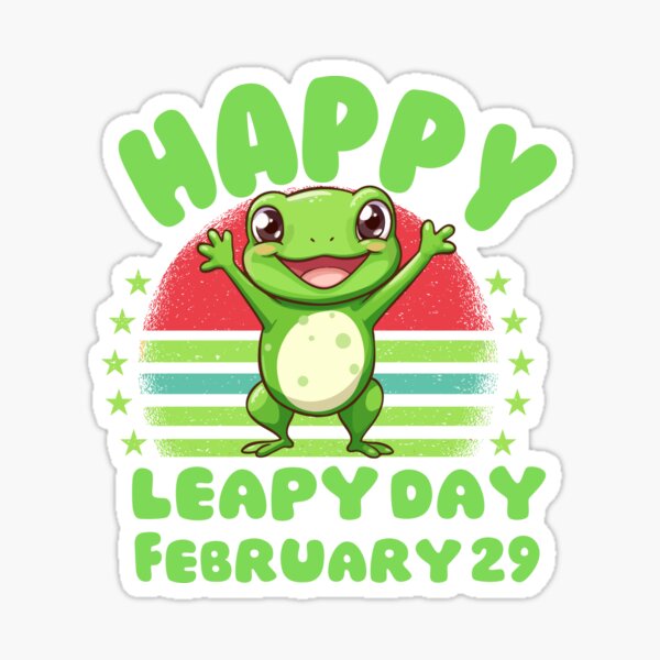 "happy leap day february 29 leapling leap year" Sticker for Sale by ...