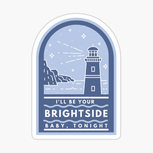 "brightside" Sticker by GhostArtist14 | Redbubble