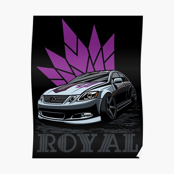 "Lexus GS300 / GS430 ROYAL STANCE" Poster for Sale by w1gger | Redbubble