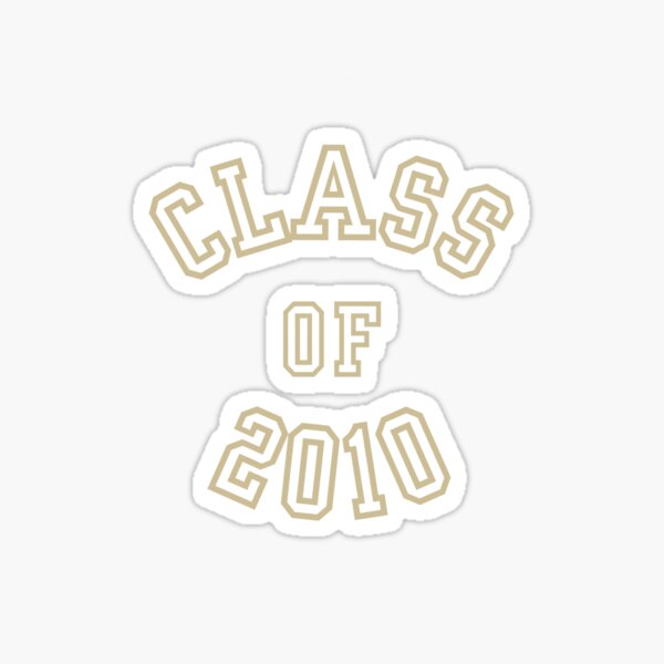 "Class of 2010 Digital Art Print " Sticker for Sale by ColorsCrafts ...