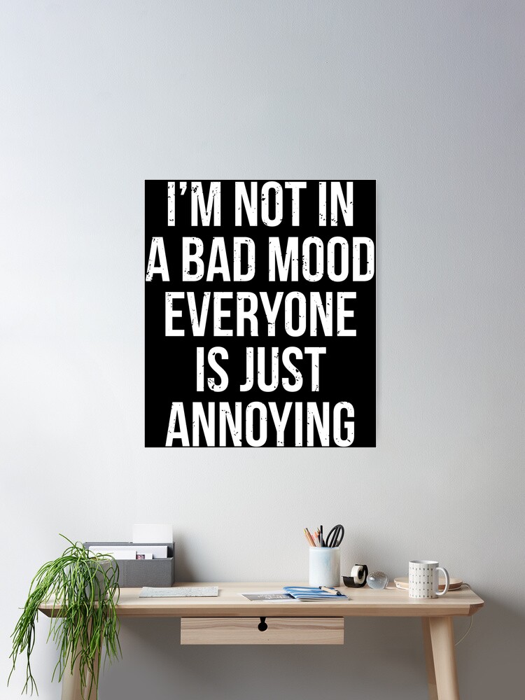 Irritated Mood Quotes