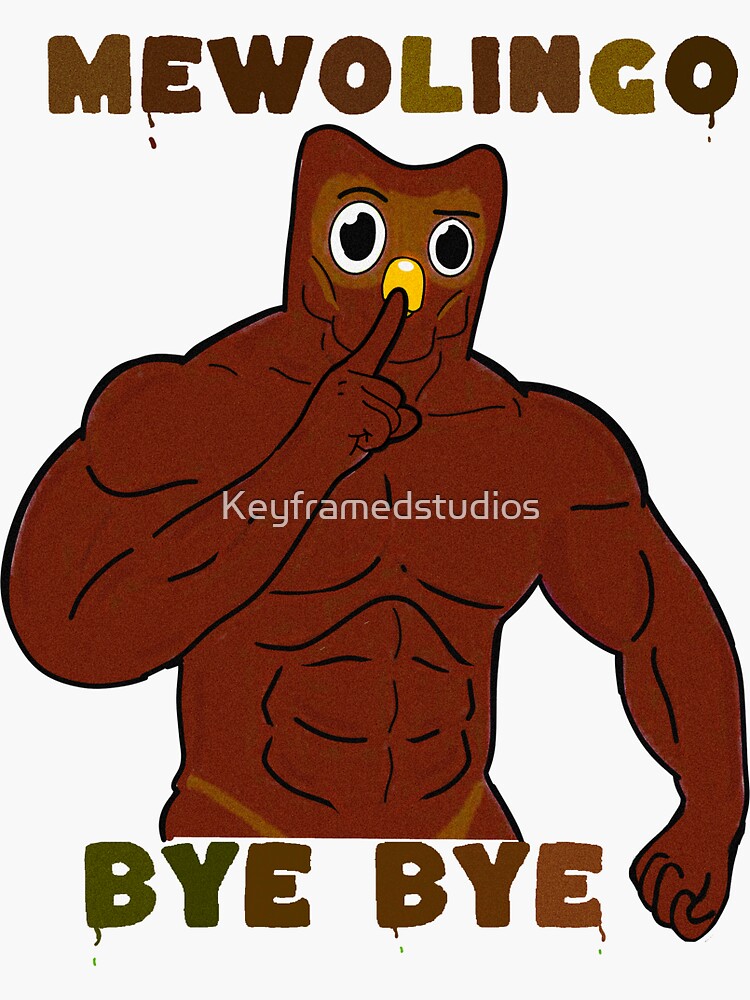 "Mewing bye bye Mewolingo- Gatekeep your looks maxxing" Sticker for ...
