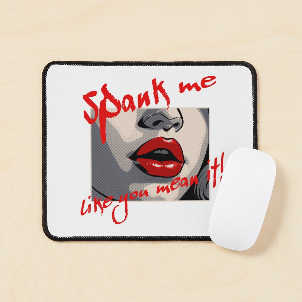 "Spank me like you mean it! Comic style." Sticker for Sale by SunCoastTees | Redbubble