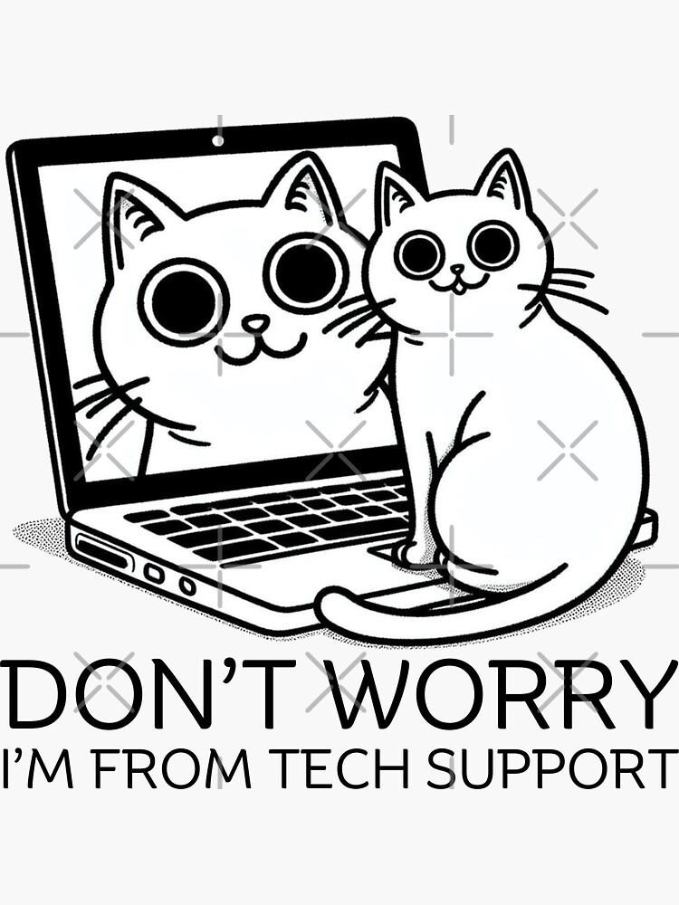"I'm From Tech Support Cat Quotes" Sticker for Sale by VerveVerseBoo ...
