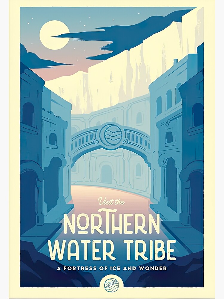 "Visit Northern Water Tribe" Poster for Sale by margauxpinto | Redbubble