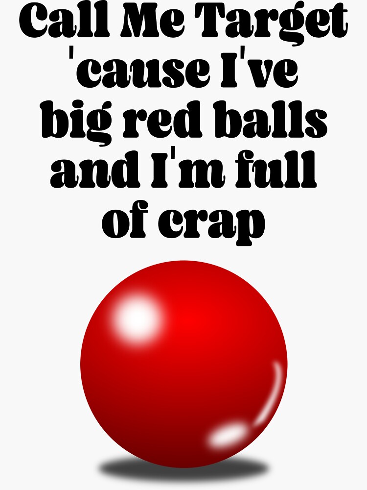 Funny Big Balls Quotes