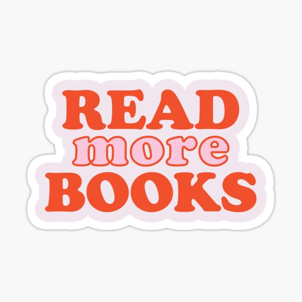 "Read More Books" Sticker for Sale by GiftTree | Redbubble