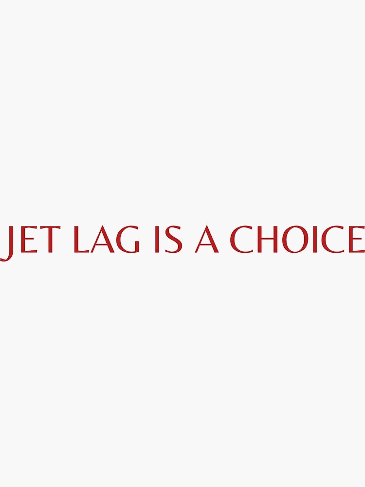 "Jet Lag Is A Choice Taylor Swift Quote Travis Kelce" Sticker for Sale ...