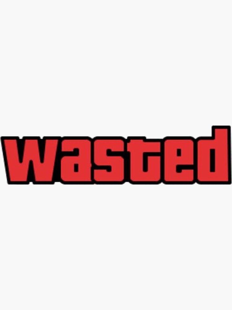 "Wasted" Sticker for Sale by kaicloudy | Redbubble
