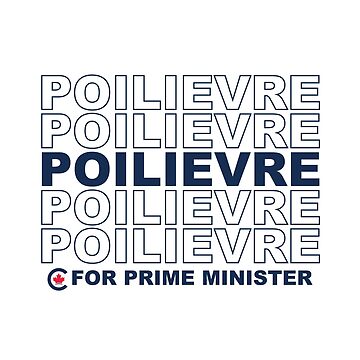 "Pierre Poilievre for Prime Minister" Sticker for Sale by TaraGbear | Redbubble