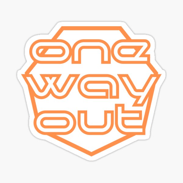 "One Way Out" Sticker for Sale by Sturdust | Redbubble