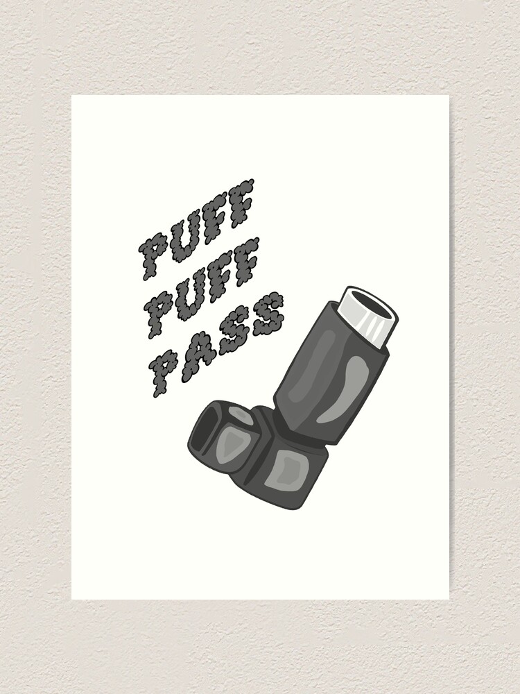 "Puff Puff Pass Black & White " Art Print by Barnyardy | Redbubble
