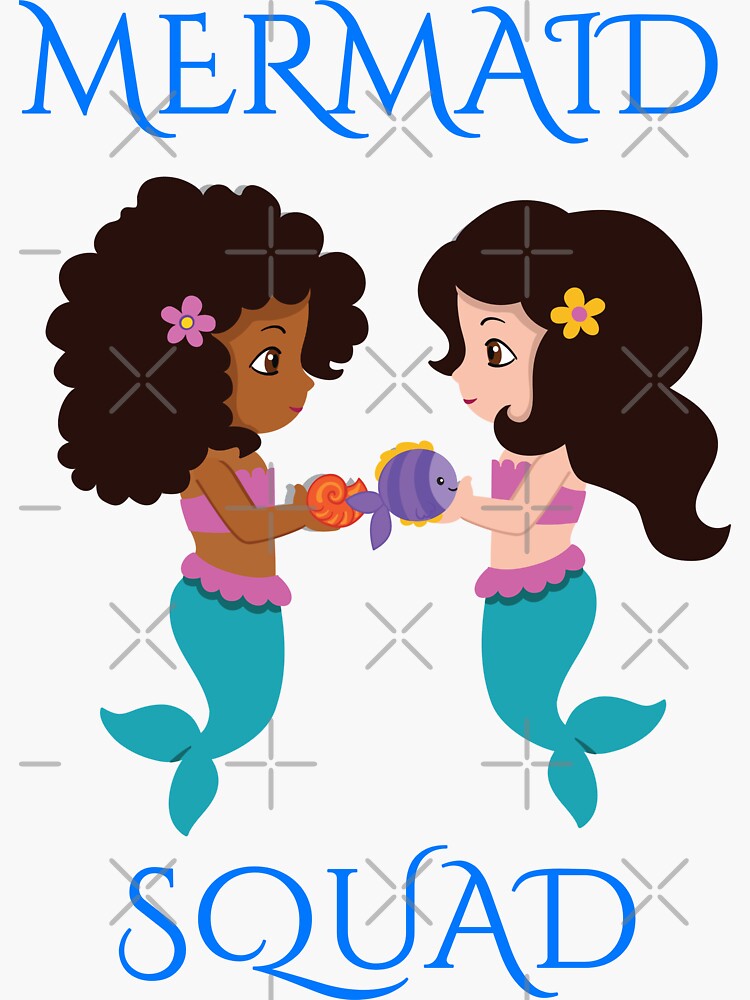 "Mermaid Squad" Sticker by Delpieroo | Redbubble