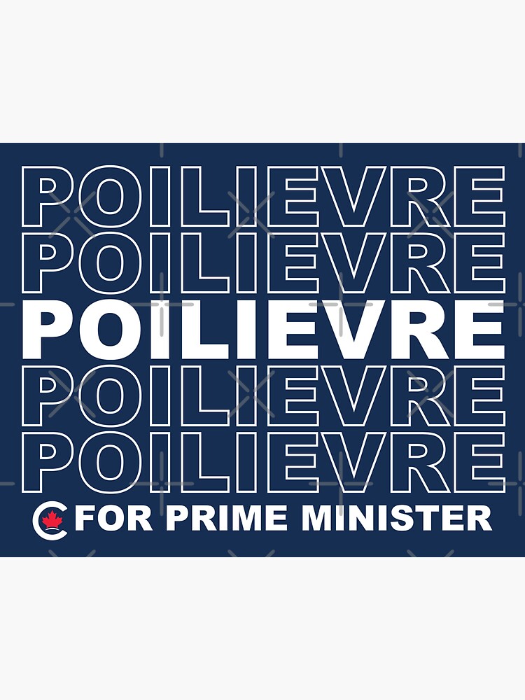 "Pierre Poilievre for Prime Minister" Sticker for Sale by TaraGbear | Redbubble