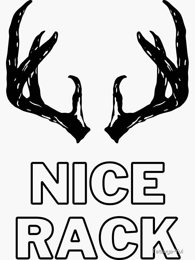 "Nice Rack" Sticker for Sale by Tetsuya-Yui | Redbubble