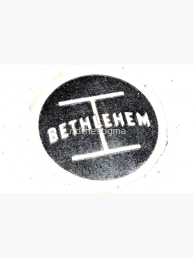 "Bethlehem Steel Street Sign" Poster for Sale by ridthestigma | Redbubble