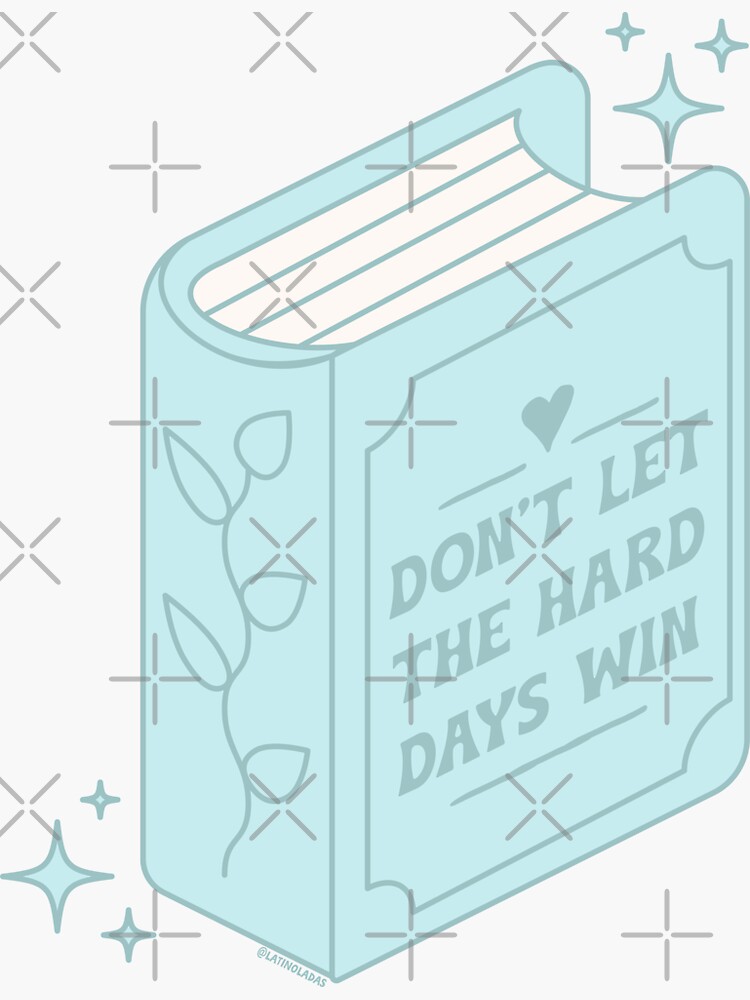 "Don't Let The Hard Days Win / Acotar Blue Book Lover Merch Cute Kindle ...