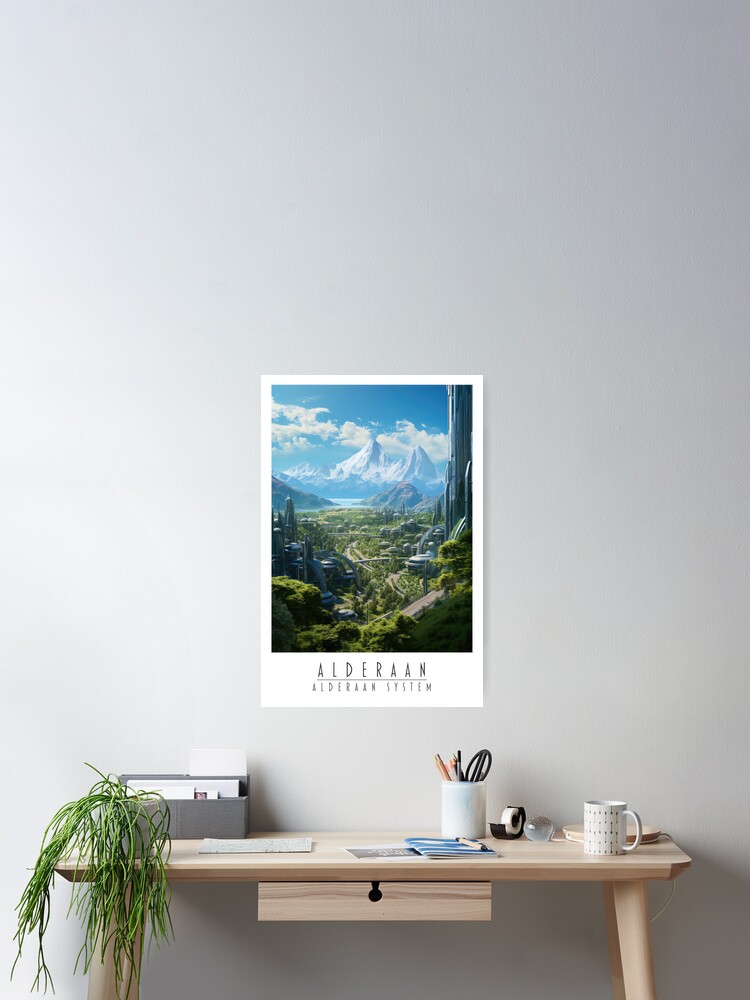 "Alderaan, Alderaan system." Poster by danielplazas | Redbubble