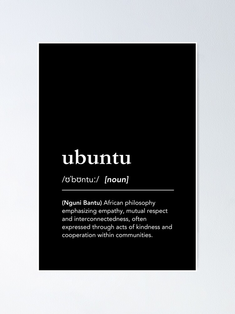 "Ubuntu definition, I am because we are, african words, african ...