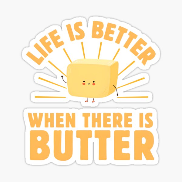Butter Funny Quotes