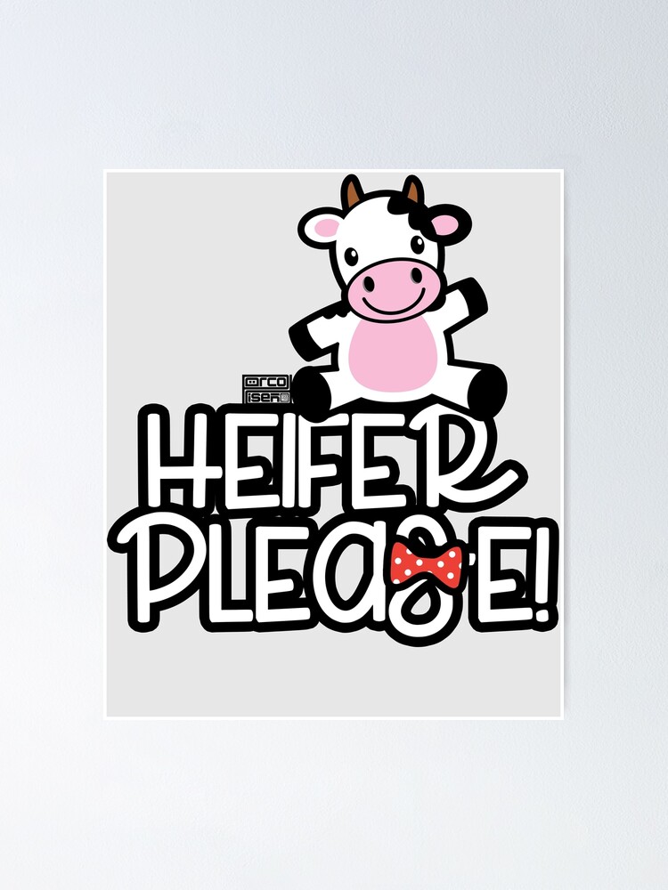 "Cute Funny Heifer Please Cow Cattle Red Bandana Farm" Poster by ...
