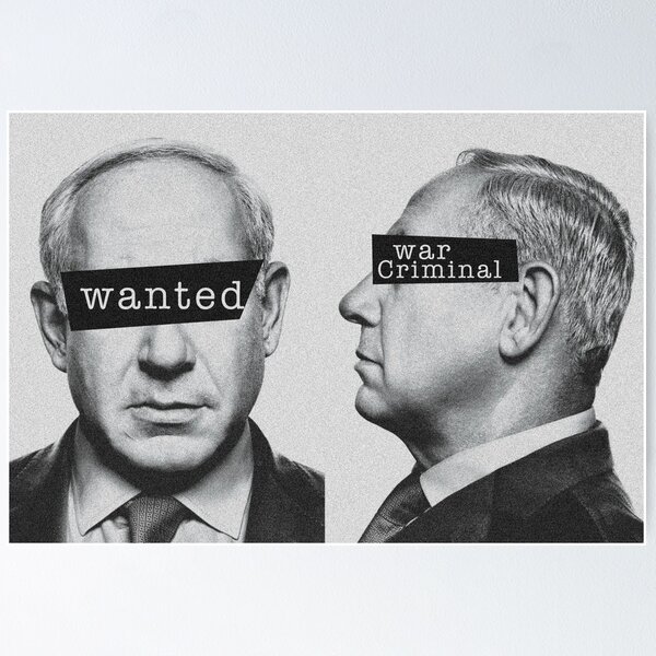 "Benjamin Netanyahu war criminal" Poster for Sale by AnassBachar ...